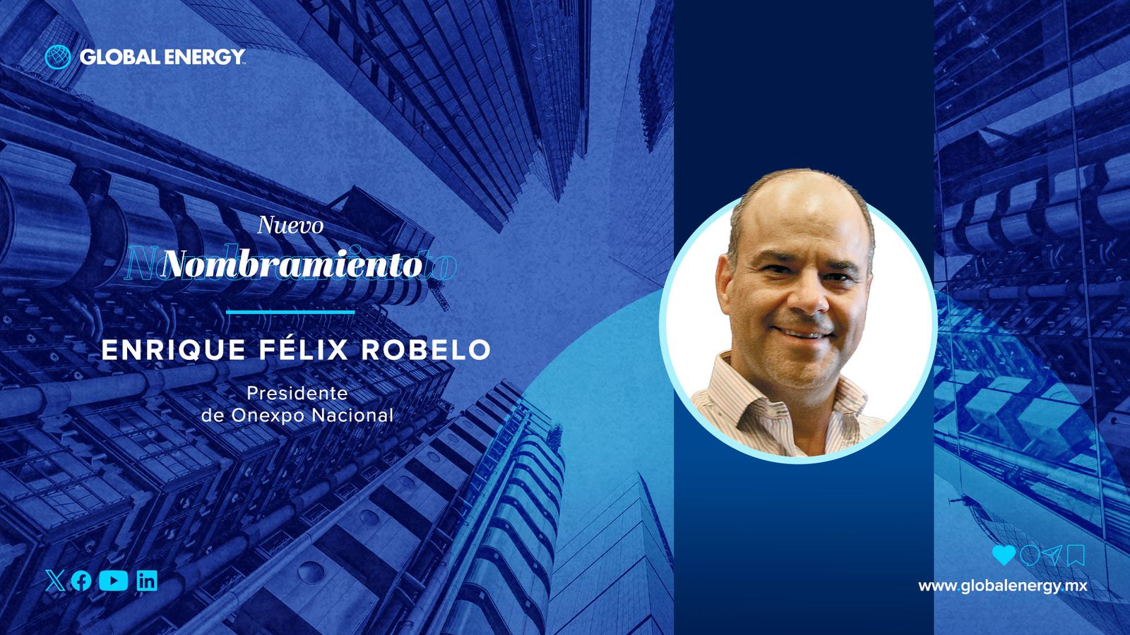Nuevo Presidente de Onexpo Nacional A. C. Enrique Félix Robelo, electo ...
